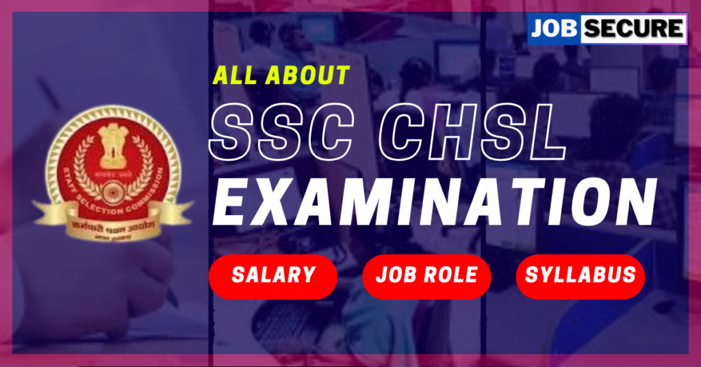 What Is SSC CHSL Exam? - Jobs, Salary, Eligibility, Pattern & Syllabus ...
